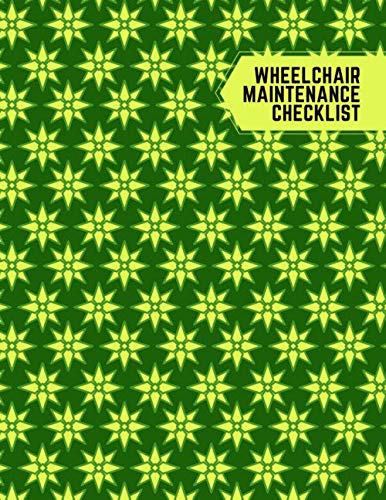 Wheelchair Maintenance Checklist: Daily Routine Inspection, Safety ...