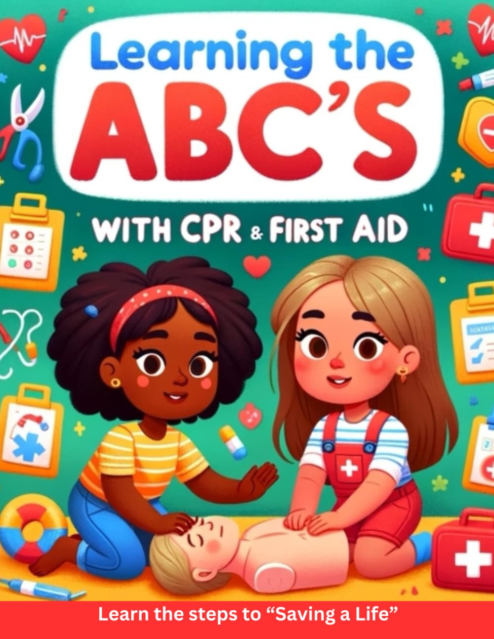 Learning The ABC'S with CPR & First Aid: Patterson, Renee ...
