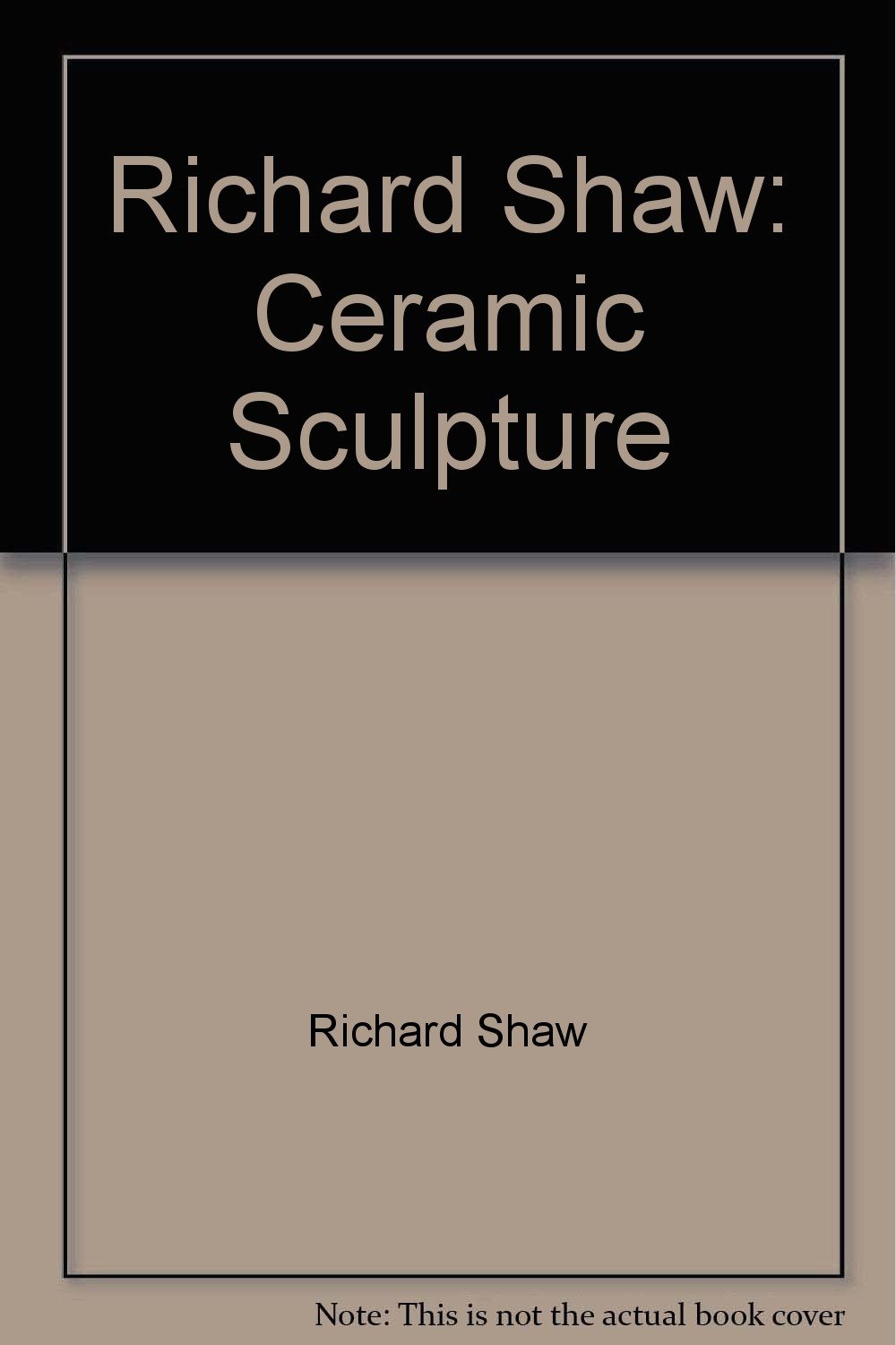 Richard Shaw: Ceramic Sculpture: Richard Shaw: Amazon.com: Books