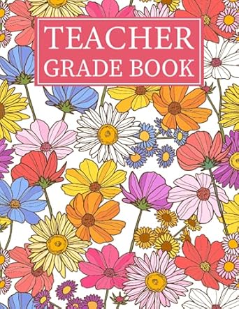 Teacher Grade Book: Teacher Record Book, Gradebook for Teachers, Class ...