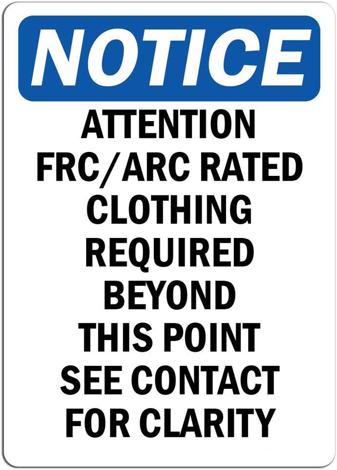 Amazon.com : Notice - Attention FRC Arc Rated Clothing Required Sign ...