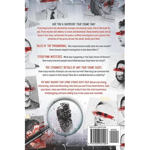 Snapklik.com : The Most Bizarre True Crime Stories Ever Told: 20 Unforgettable And Twisted True ...