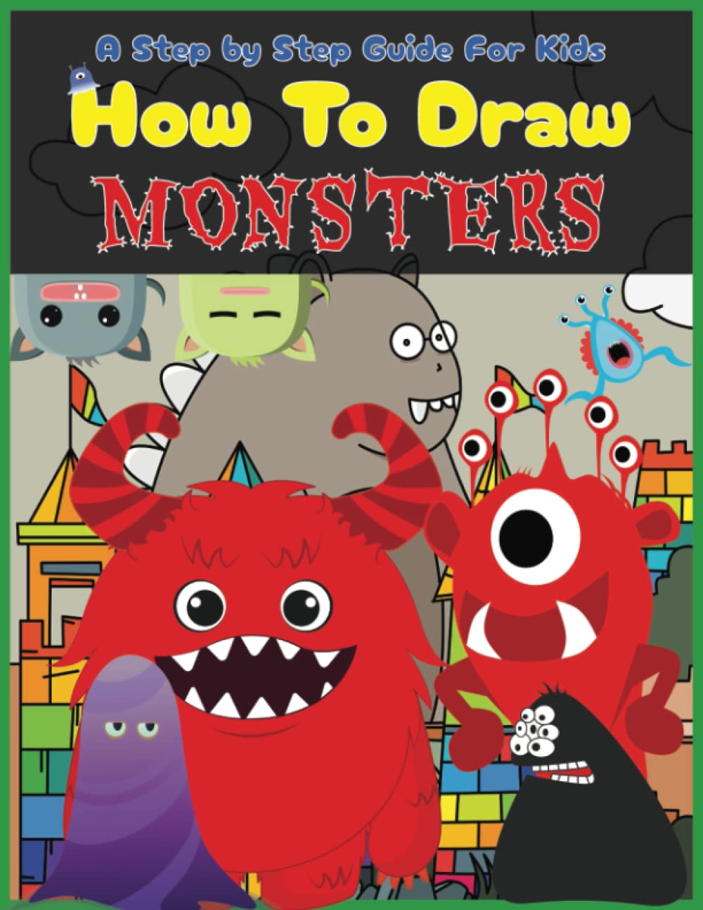 Kids How To Draw Monsters Book: Guided Step by Step Book for kids on ...