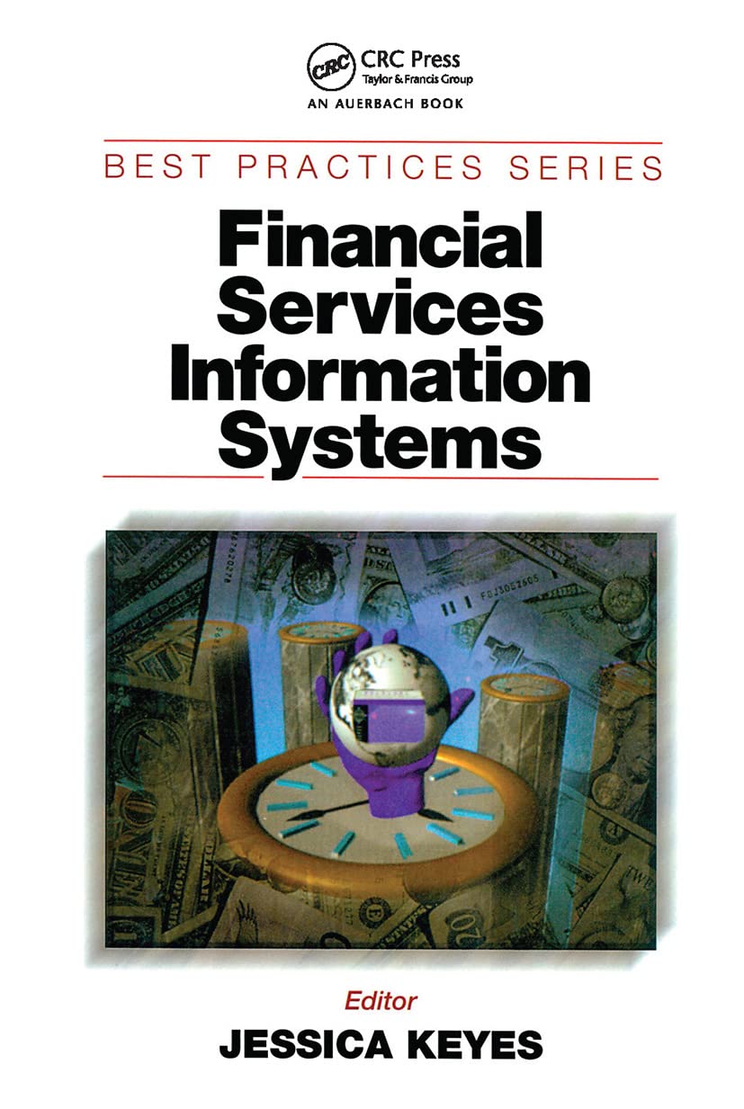 Financial Services Information Systems (Best Practices Series (Boca ...