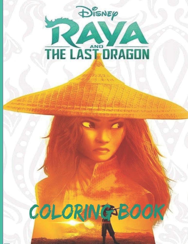 Buy Raya And The Last Dragon - Coloring Book: Epic Fantasy Scenes for ...