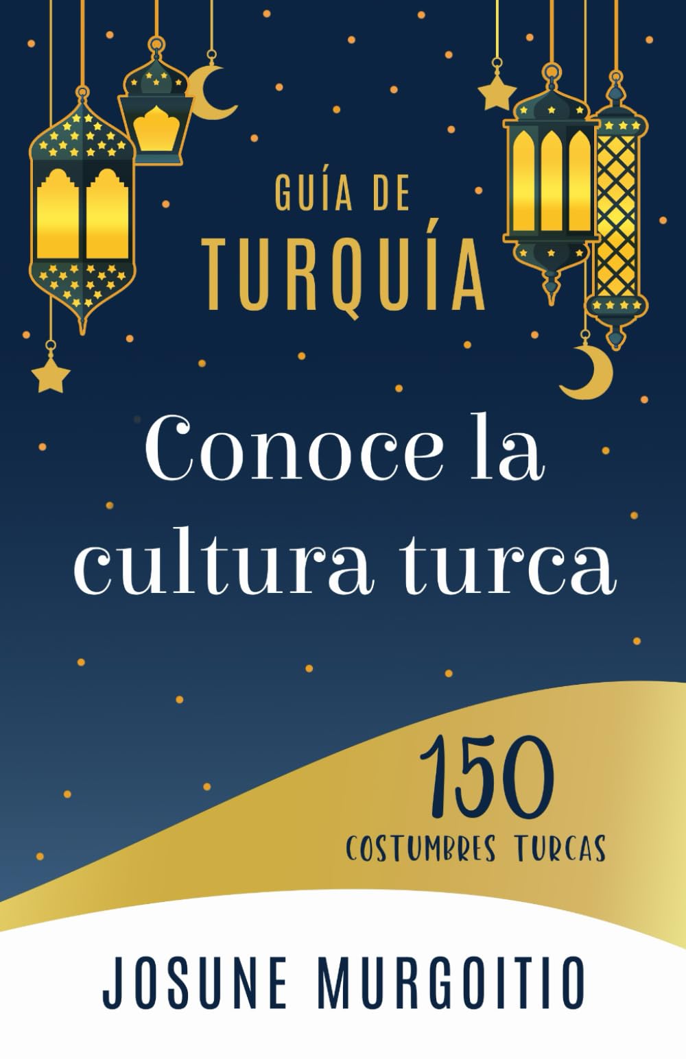 Conoce la cultura turca: 150 costumbres turcas. Guía de Turquía ...