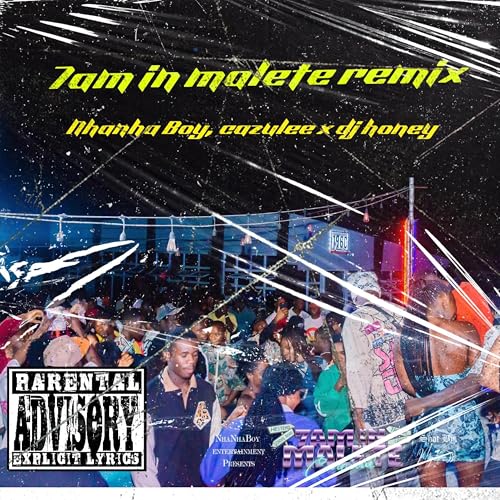 DJ MIX (7AM IN MALETE REMIX) von Nhanha Boy feat. Cazulee & DJ Honey ...