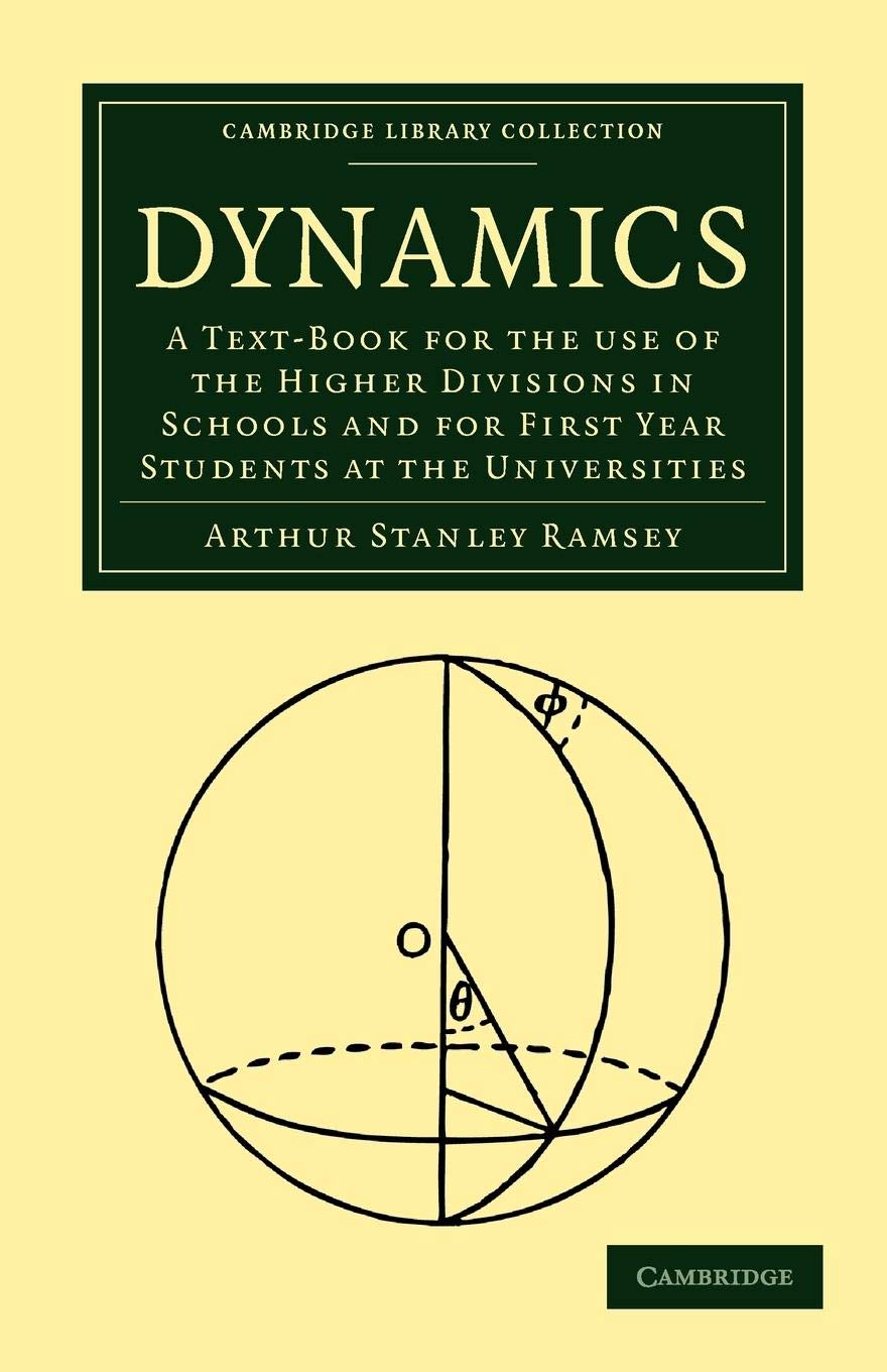 Amazon.com: Dynamics: A Text-Book for the Use of the Higher Divisions ...