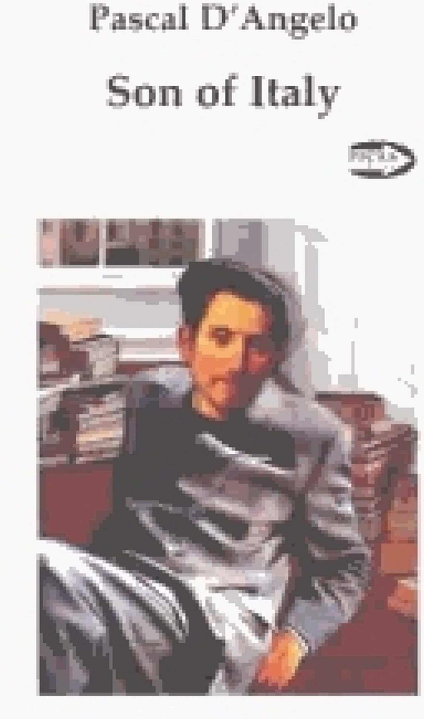 Son of Italy (36) (Picas series): D'Angelo, Pascal: 9781550710984 ...