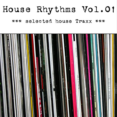 Amazon MusicでVARIOUS ARTISTSのHouse Rhythms, Vol. 01 (Selected House ...
