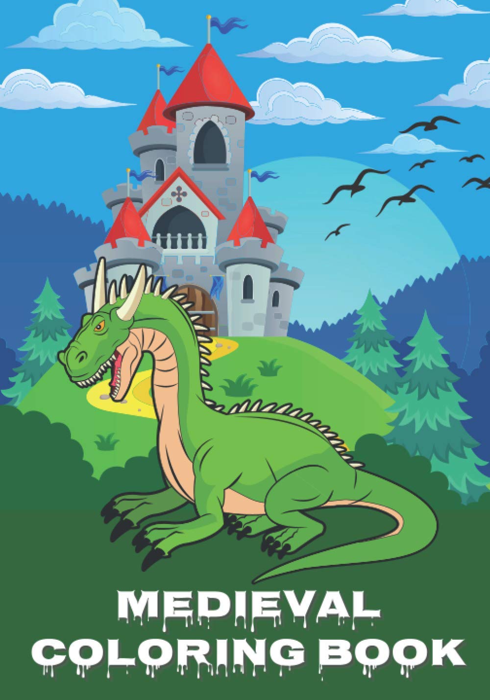 Buy Medieval coloring book: Pictures of knights, castles, dragons ...