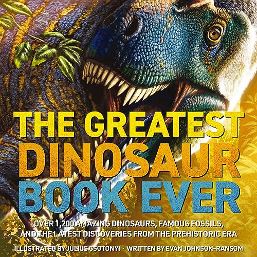 Dinosaur World: Over 1,200 Amazing Dinosaurs, Famous Fossils, and the ...
