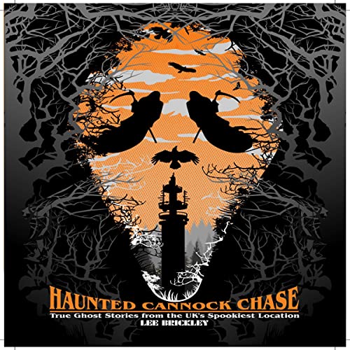 Amazon.com: Haunted Cannock Chase: True Ghost Stories from the Uk's Spookiest Location: Real ...