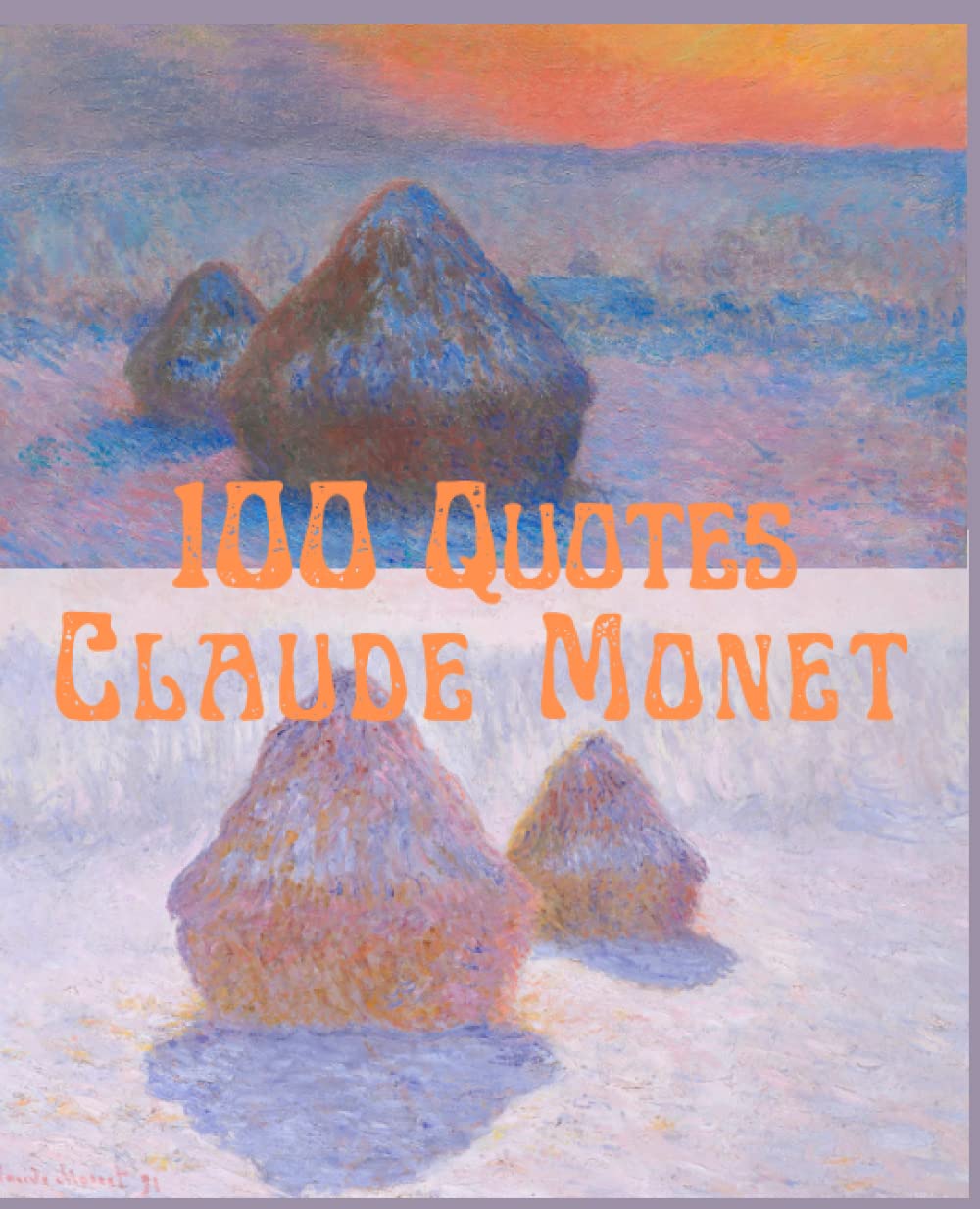 Oscar Claude Monet Quotes Oscar Claude Monet [1840 1926] | Marina
