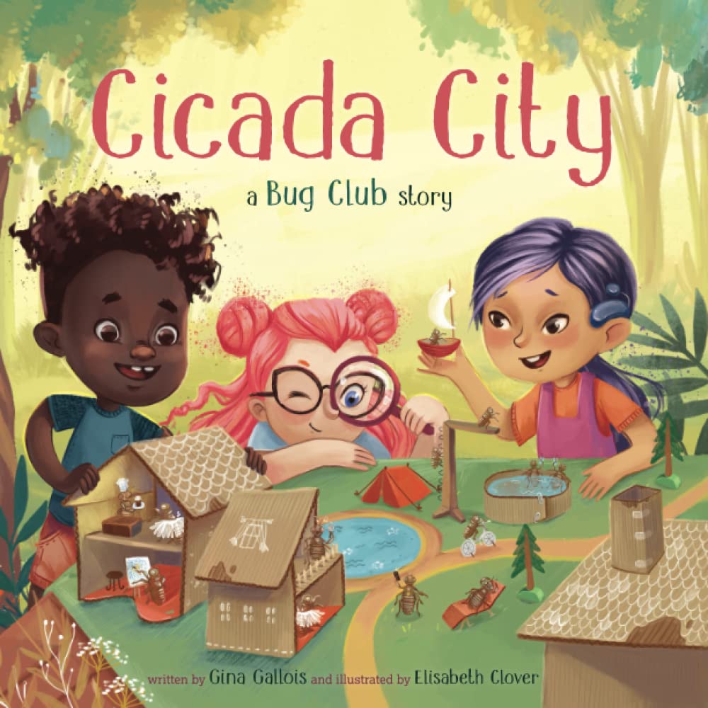 Cicada City: A Bug Club Story (Bug Club Stories): Gallois, Gina, Clover ...