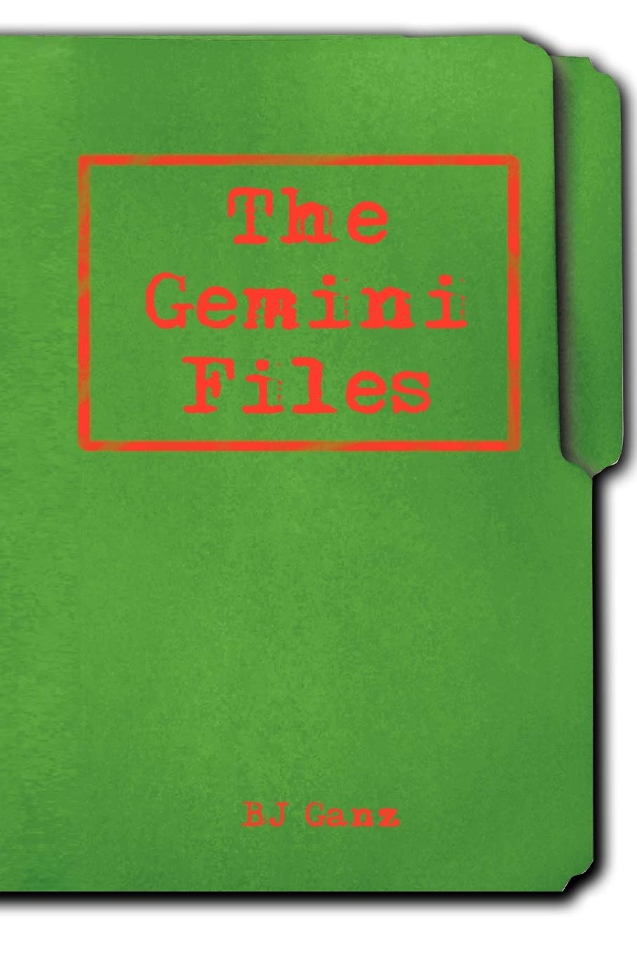The Gemini Files: Ganz, BJ: 9781456848712: Amazon.com: Books