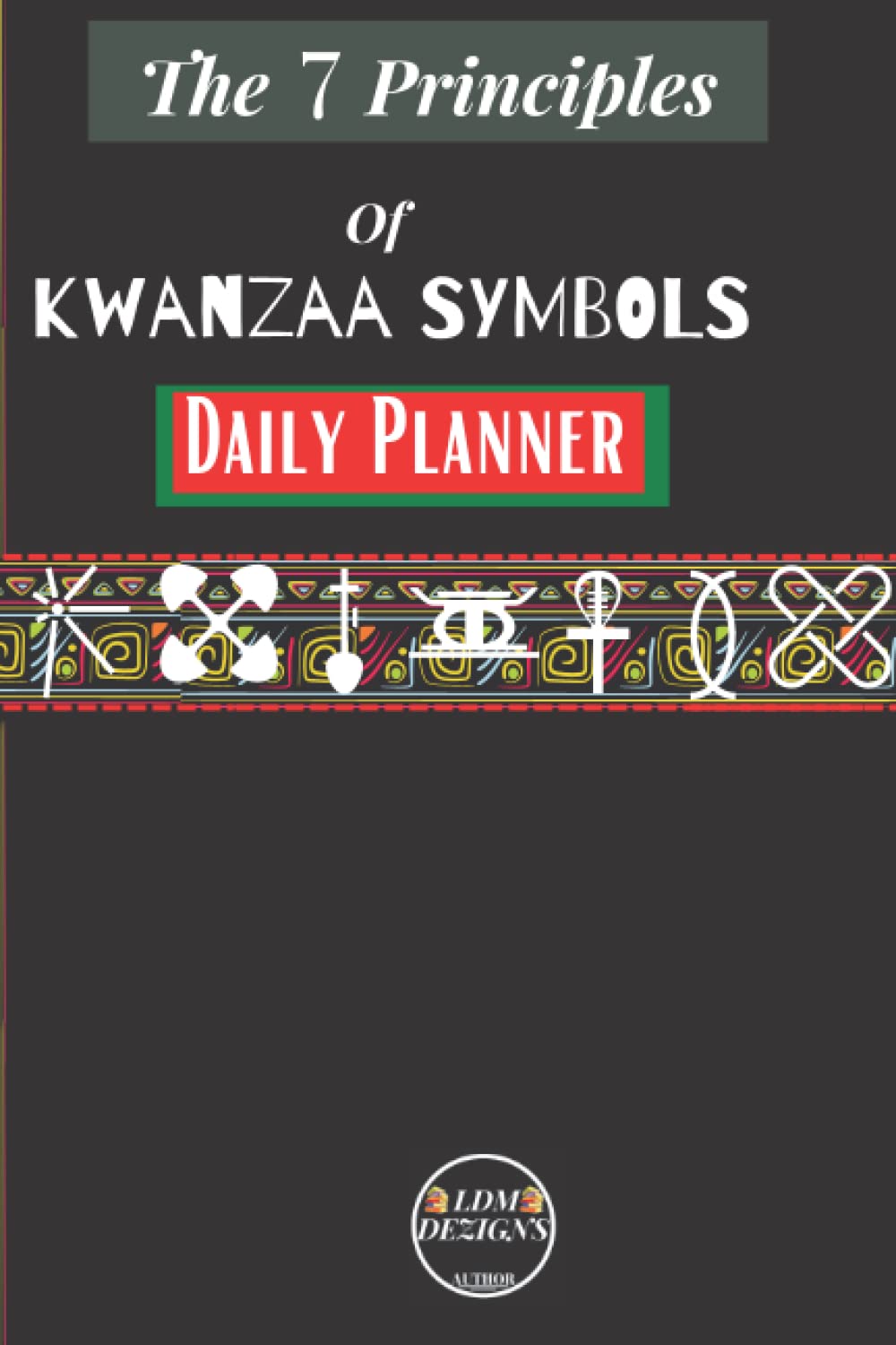 Kwanzaa Symbols, 7 Kwanzaa Principles, Kwanzaa Celebration, 189 Pages ...