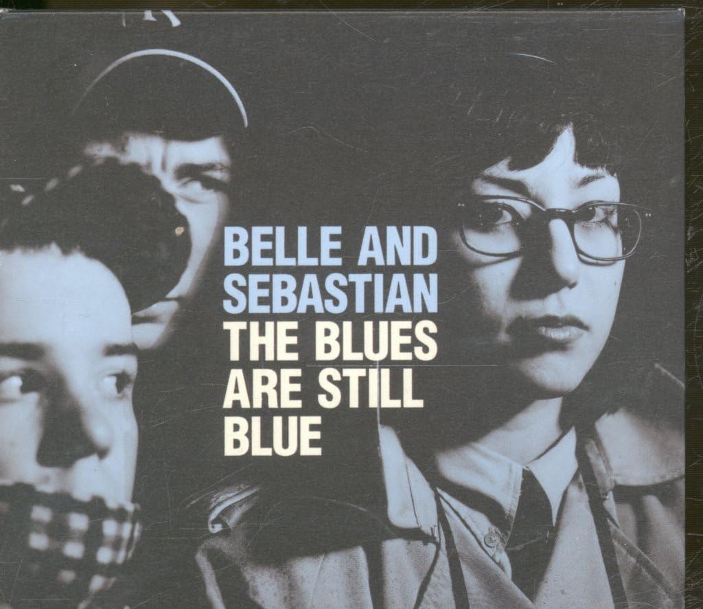 Belle & Sebastian - Blues Are Still Blue - Amazon.com Music