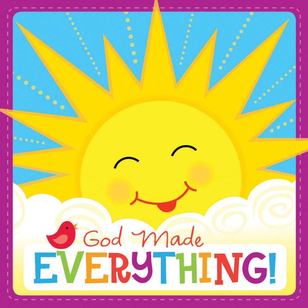 God Made Everything Christian Padded Board Book (A Bible Story for ...