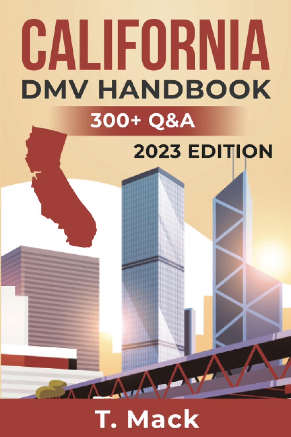 CALIFORNIA DMV DRIVER’S HANDBOOK: PRACTICE QUESTIONS AND ANSWERS: Mack ...
