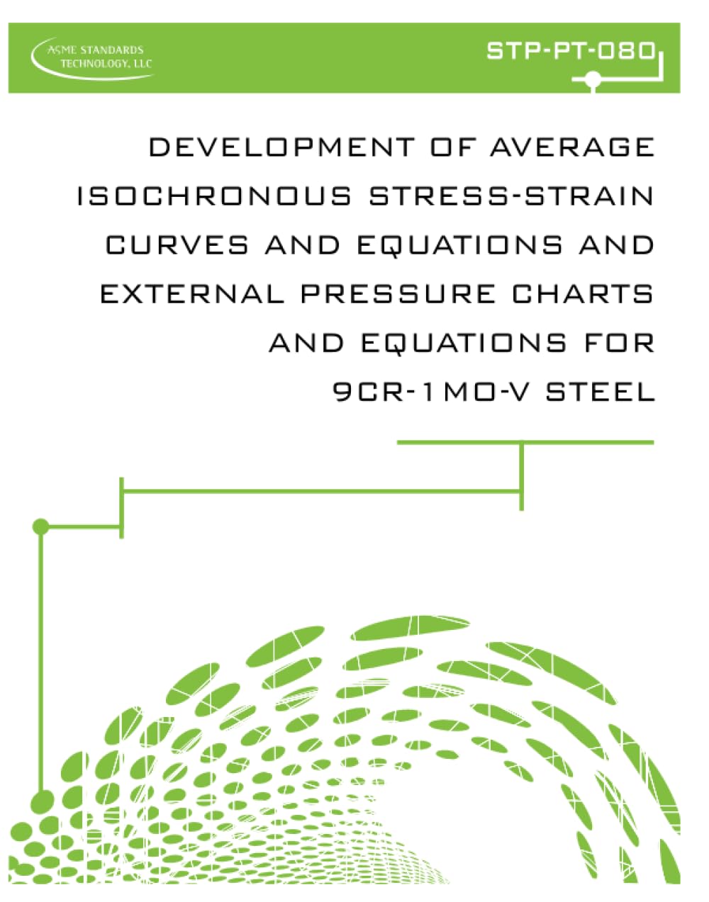 ASME STP-PT-080-2016: Development of Average Isochronous Stress-Strain ...
