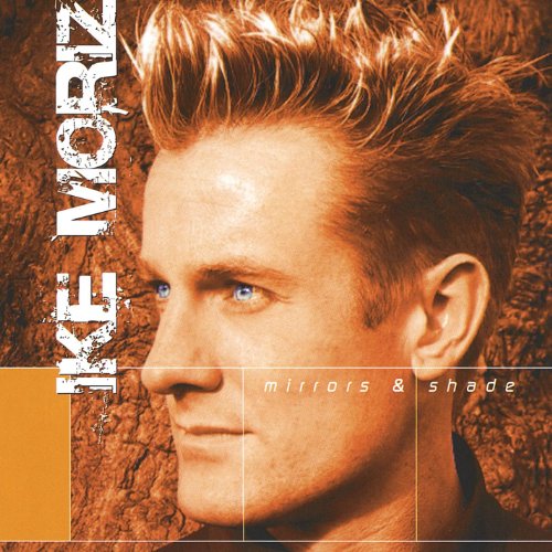 Amazon.com: Mirrors And Shade : Ike Moriz: Digital Music
