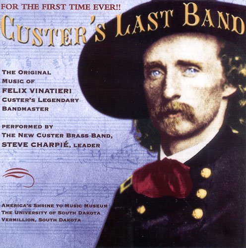 New Custer Brass Band, Steve Charpie - Custer's Last Band - Amazon.com ...