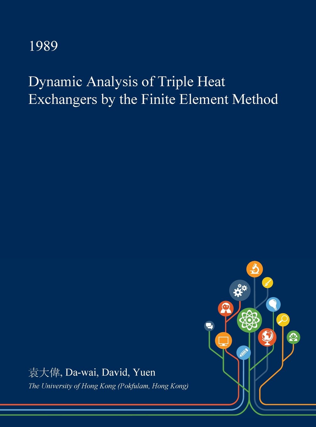 Buy Dynamic Analysis of Triple Heat Exchangers by the Finite Element ...