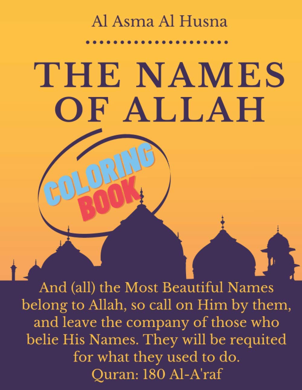 Buy Al Asma Al Husna the names of allah: 99 Names of Allah The Asmaul ...