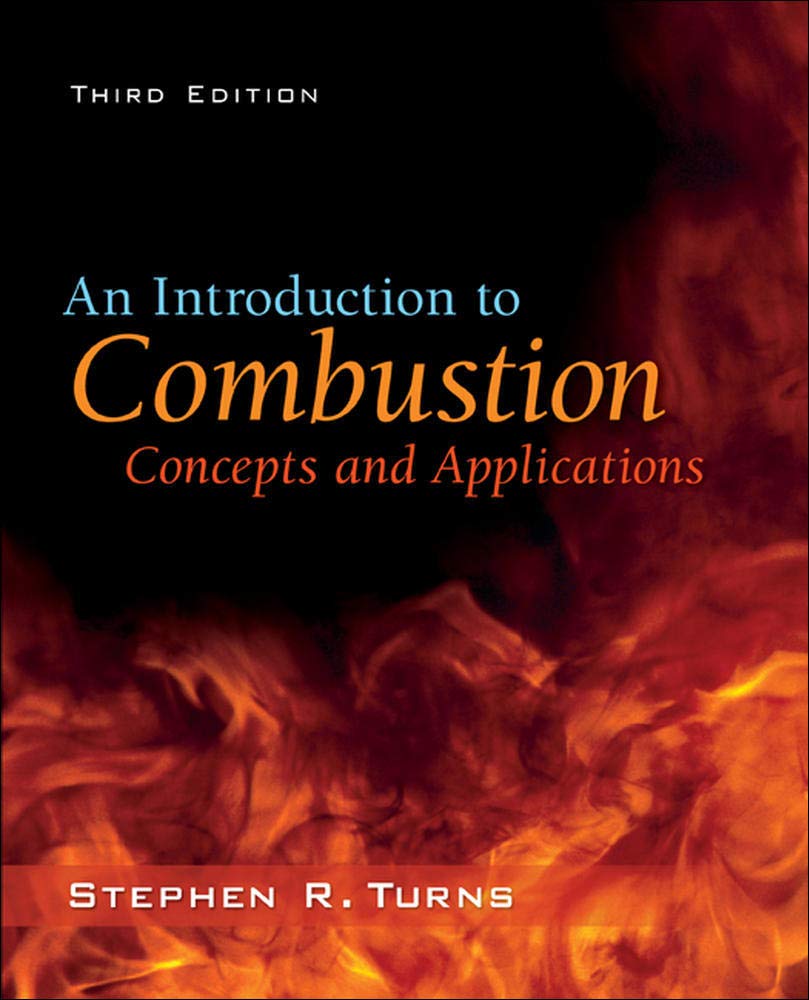 An Introduction to Combustion: Concepts and Applications: Turns ...
