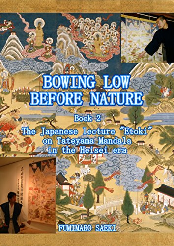 BOWING LOW BEFORE NATURE: Book 2 The Japanese lecture "Etoki" on ...