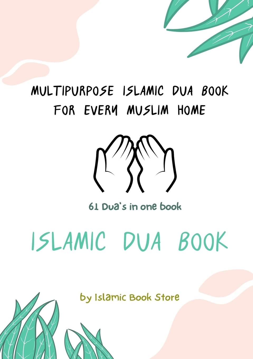 Buy Islamic Dua Book - Multipurpose Islamic Dua Book - 61 Dua's in One ...