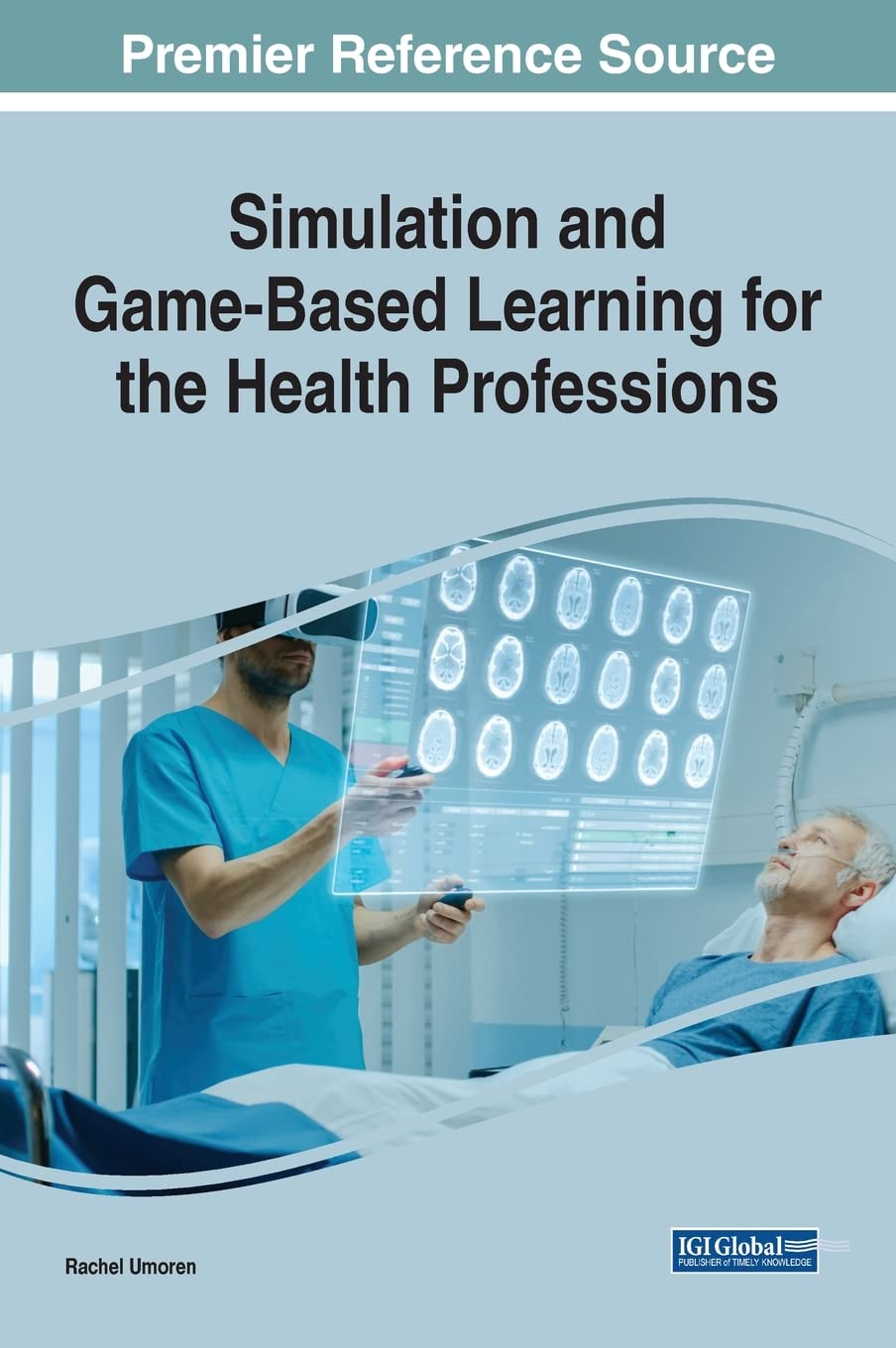 Simulation and Game-based Learning for the Health Professions ...