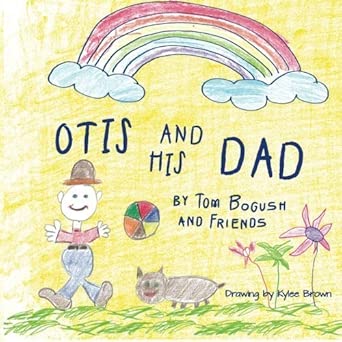 Otis and His Dad by Tom Bogush (2015-01-11): Tom Bogush: Amazon.com: Books