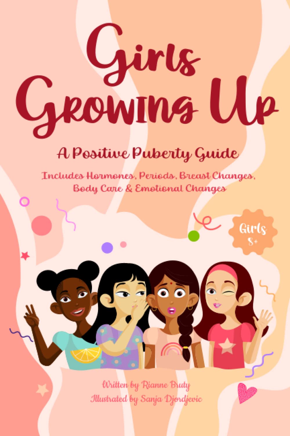 Girls Growing Up A Positive Puberty Guide: Includes all the Essentials ...