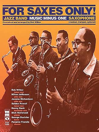 For Saxes Only: Alto, Tenor, Baritone Sax, Trumpet or Clarinet : Wilber ...
