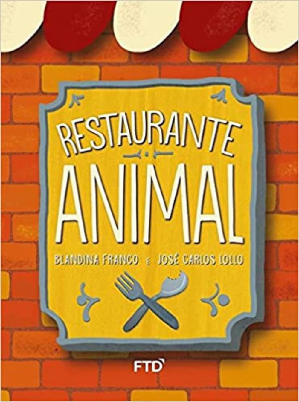 Restaurante animal : Blandina Franco, José Carlos Lollo: Amazon.com.br: Livros