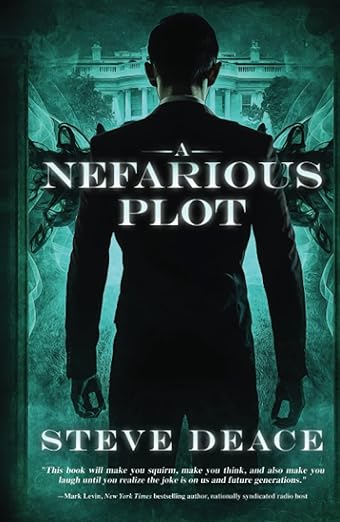 A Nefarious Plot: Deace, Steve: 9798888450345: Amazon.com: Books