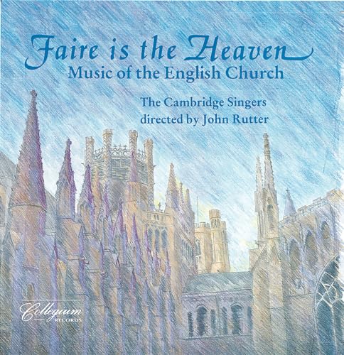 Play Faire Is the Heaven: Music Of the English Church by Cambridge ...