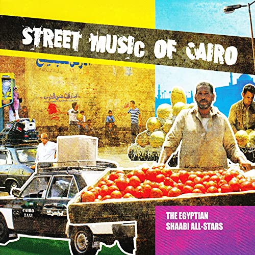 Street Music of Cairo by The Egyptian Shaabi All-Stars on Amazon Music ...
