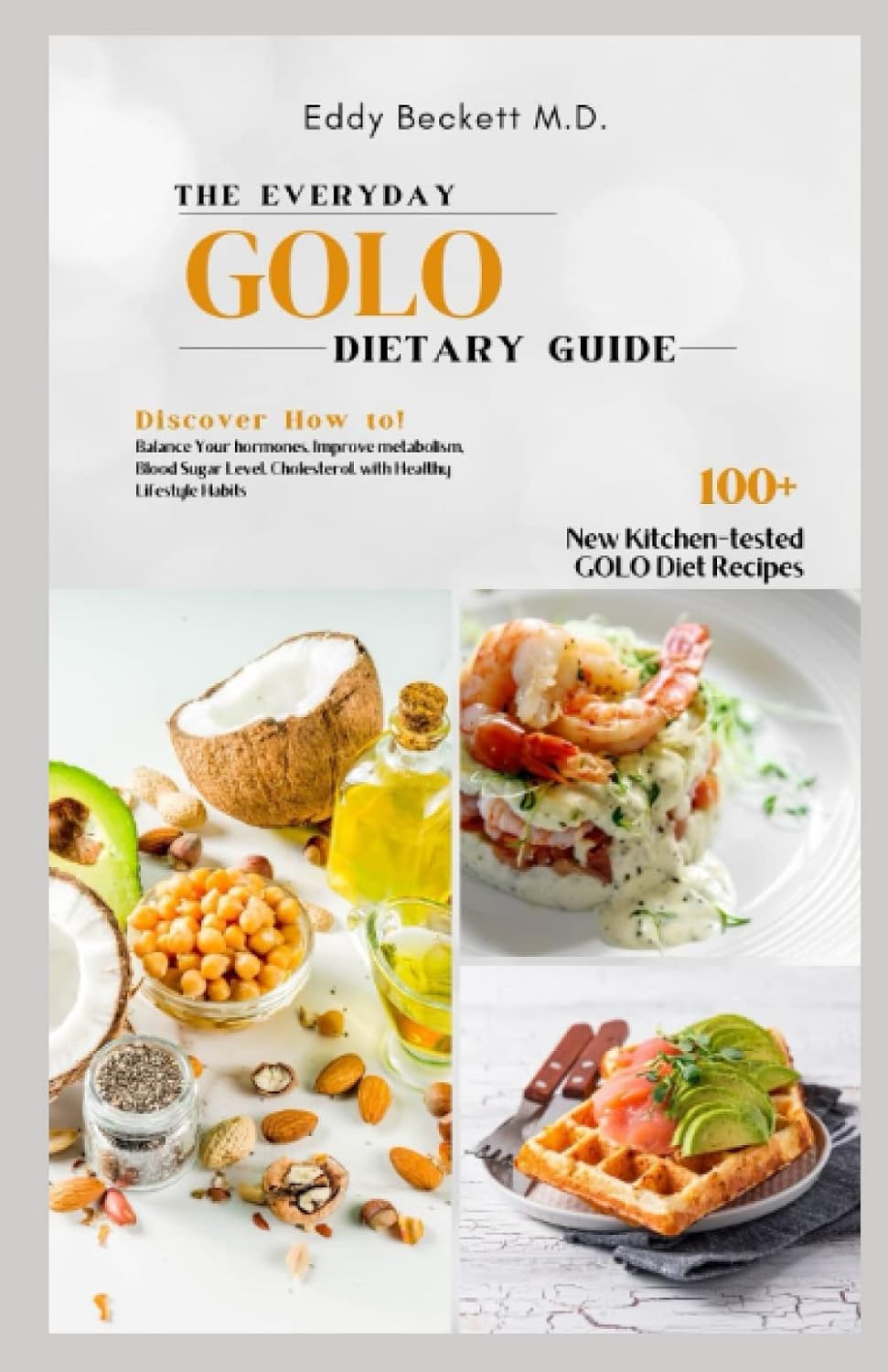 The Everyday Golo Dietary Guide: Balance Your Hormones, Blood Sugar ...