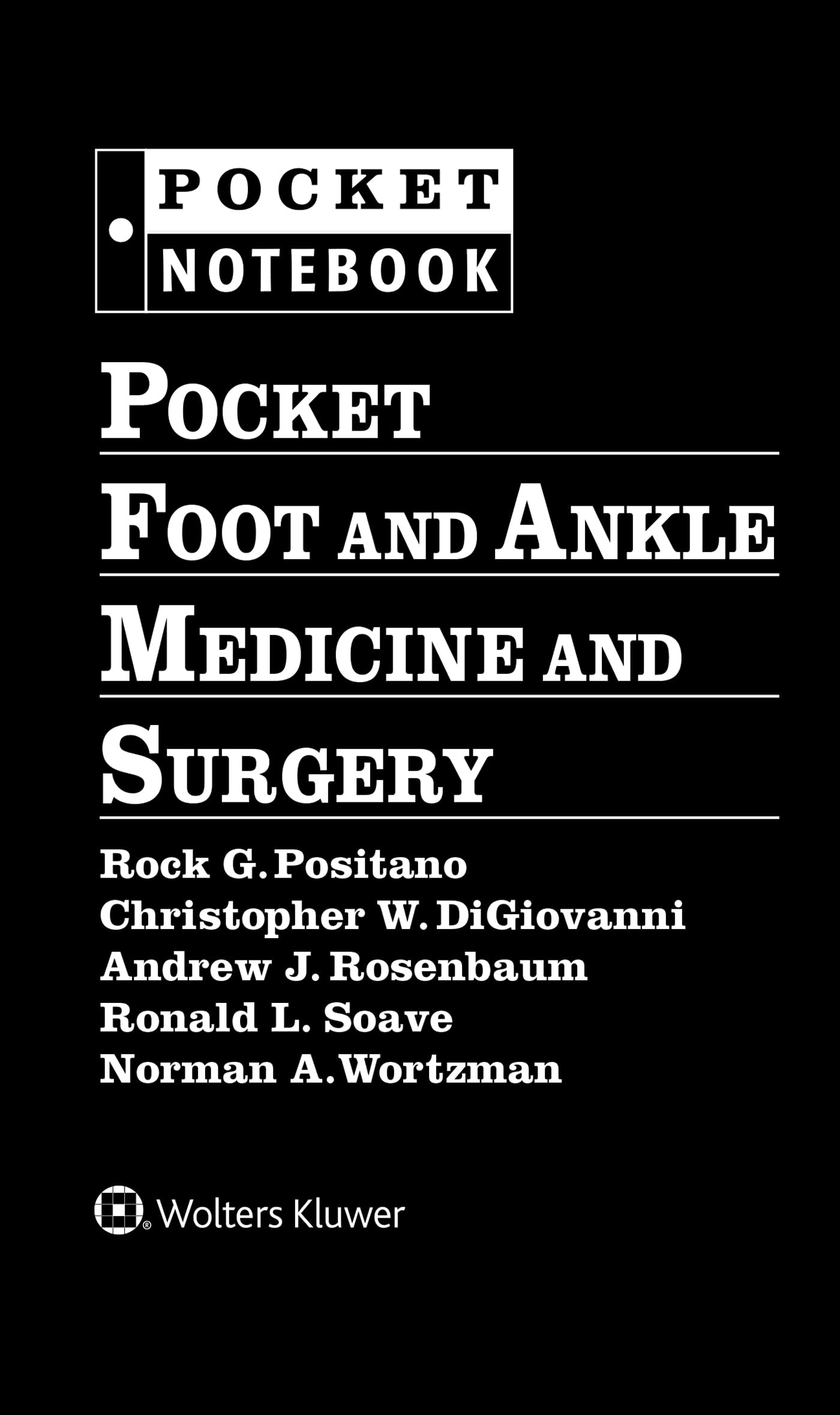 Pocket Foot and Ankle Medicine and Surgery (Pocket Notebook Series ...