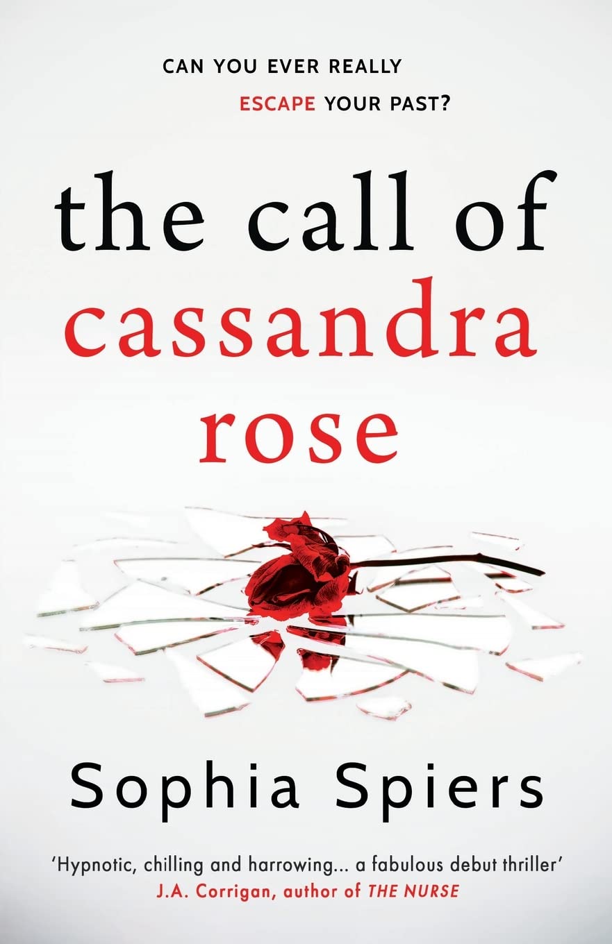 The Call of Cassandra Rose: A gripping psychological domestic thriller ...