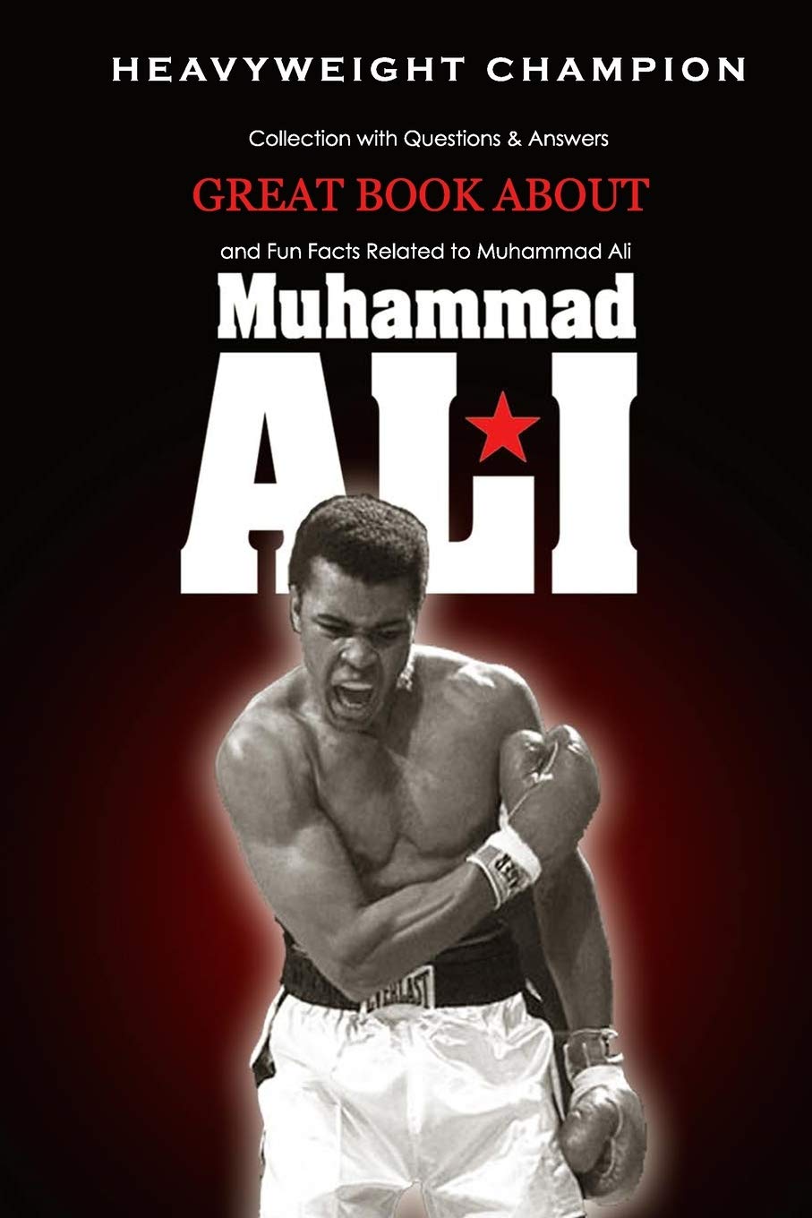 Buy Great Book about Muhammad Ali Heavyweight Champion: Collection with ...