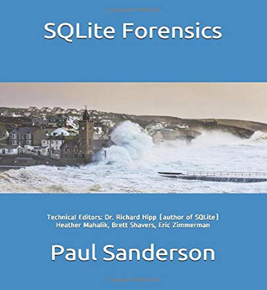 SQLite Forensics: 9781980293071: Computer Science Books @ Amazon.com