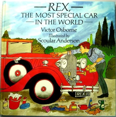 Rex, the Most Special Car in the World: Osborne, Victor: 9780460062862 ...
