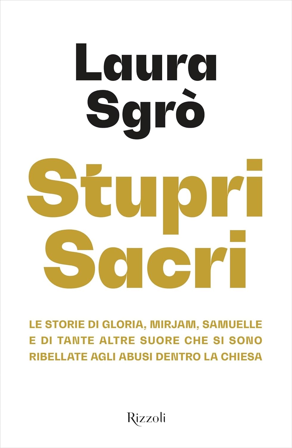 Amazon.com: Stupri sacri: Le storie di Gloria, Mirjam, Samuelle e di ...