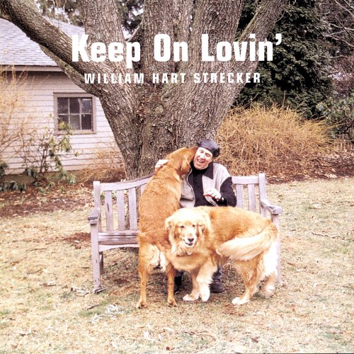 Amazon.com: Keep on Lovin' : William Hart Strecker: Digital Music