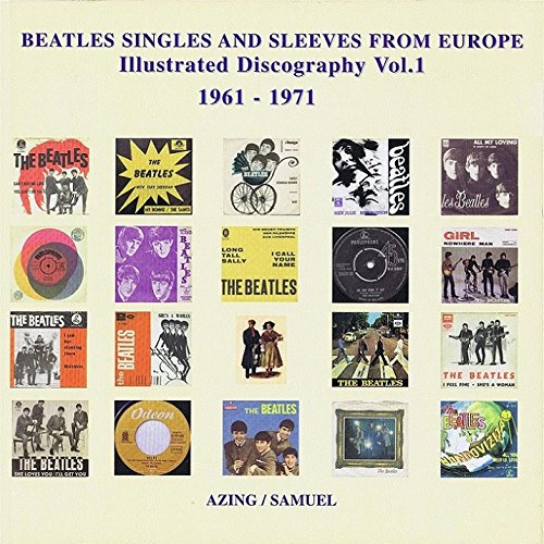 Beatles Singles And Sleeves From Europe - Illustrated Discography 1961 ...