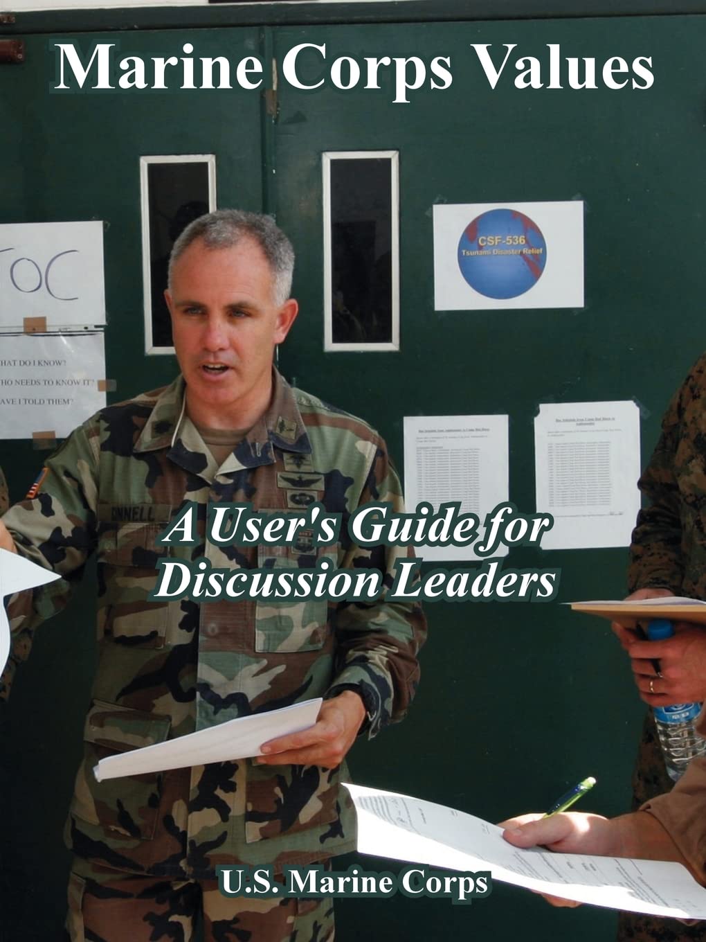 Marine Corps Values: A User' Guide for Discussion Leaders: U S Marine ...